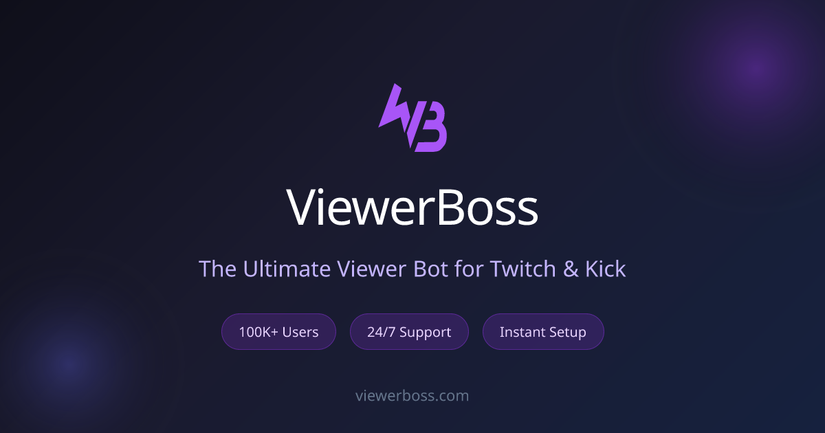 Twitch Viewer Bot - Montez en grade & devenez Partenaire rapidement | 2025 | ViewerBoss